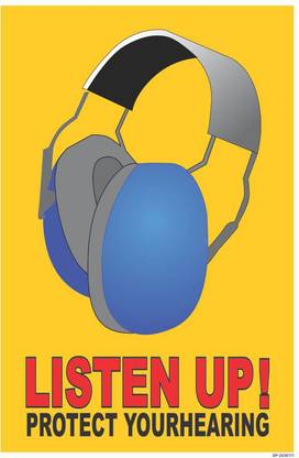 SignageShop flex Listen up protect your hearing Poster Emergency Sign ...