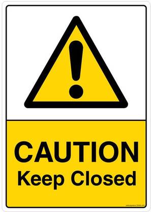 Safety Sign Store CAUTION: Keep Closed Emergency Sign Price in India ...