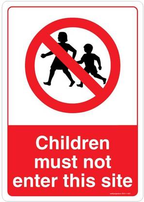 Safety Sign Store Children Must Not Enter This Site Emergency Sign ...