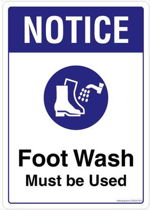 Safety Sign Store Notice: Foot Wash Must Be Worn Emergency Sign Price ...
