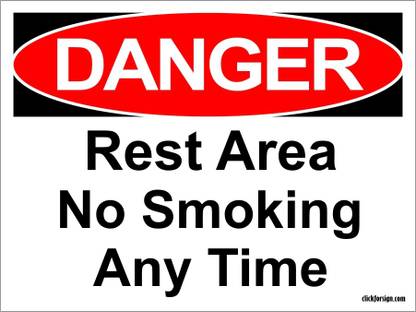 Clickforsign Rest area No smoking Any time OSHA Safety sign board(200 x ...