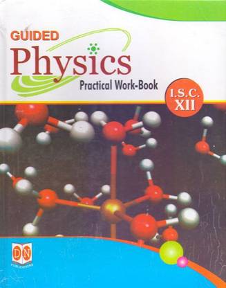 ISC Guided Physics Practical Work Book Class - 12: Buy ISC Guided ...