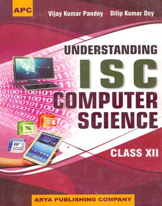 Understanding ISC Computer Science Class - 12: Buy Understanding ISC Computer Science Class - 12 ...