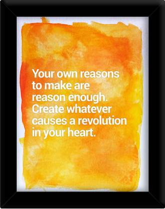 Your own reasons to make are reason enough Paper Print - Quotes ...