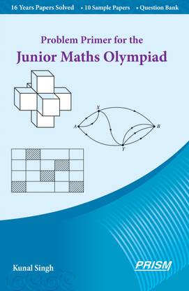 Problem Primer for the Junior Maths Olympiad: Buy Problem Primer for the Junior Maths Olympiad ...
