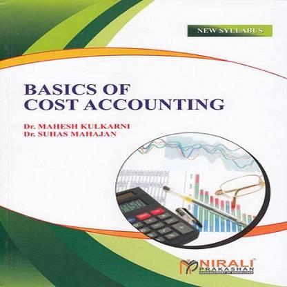 Basic Cost Accounting: Buy Basic Cost Accounting by Kulkarni Mahesh Dr ...