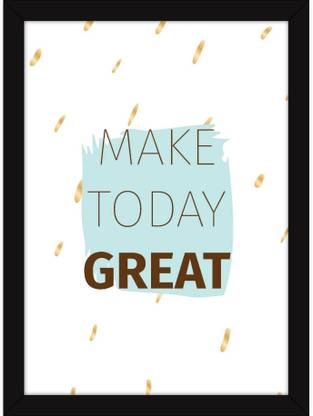PW Motivational s For Office And - Inspiring Quotes - Make Today Great ...