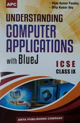 UNDERSTANDING COMPUTER APPLICATIONS WITH BLUEJ CLASS-9: Buy UNDERSTANDING COMPUTER APPLICATIONS ...