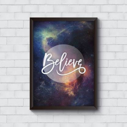 Cool, Trendy, Quirky Posters to make your wall look prettier "Believe ...