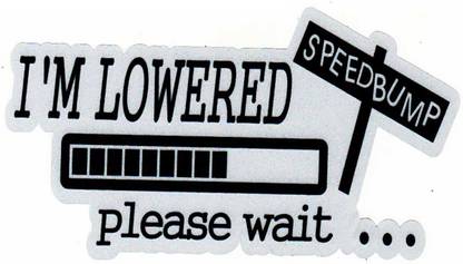 fuji 15.24 cm I'm Lowered Speed bump Decal Sticker JDM Vehicle Bike ...