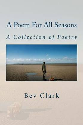 A Poem for All Seasons: Buy A Poem for All Seasons by Clark Bev at Low ...