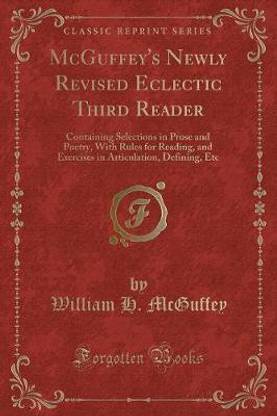 McGuffey's Newly Revised Eclectic Third Reader: Buy McGuffey's Newly ...