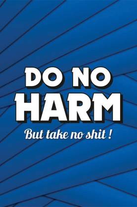 do no harm Poster Paper Print - Decorative posters in India - Buy art ...