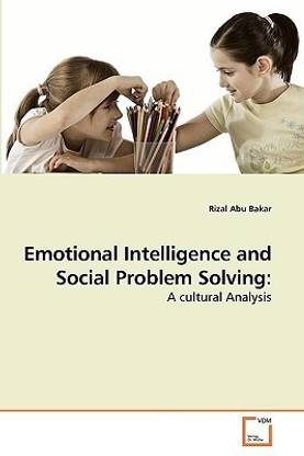 Emotional Intelligence and Social Problem Solving: Buy Emotional Intelligence and Social Problem ...