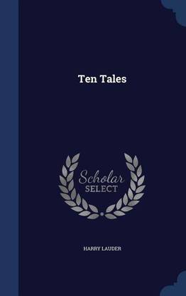 Ten Tales: Buy Ten Tales by Lauder Harry Sir at Low Price in India ...