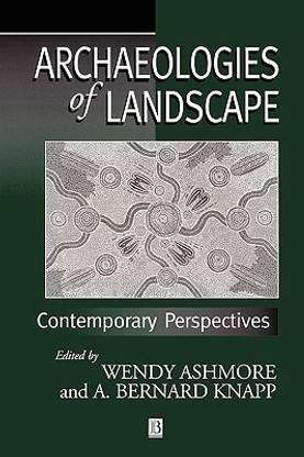 Archaeologies of Landscape - Contemporary Perspectives: Buy Archaeologies of Landscape ...