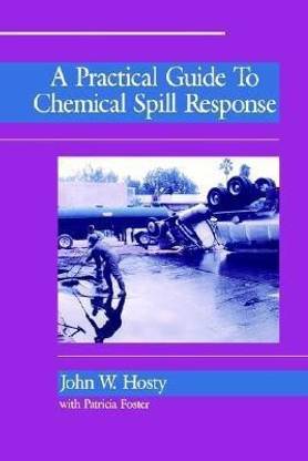 A Practical Guide to Chemical Spill Response: Buy A Practical Guide to ...