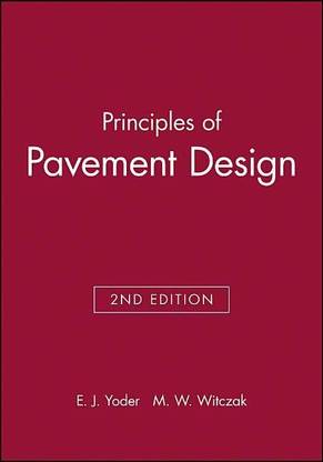 Principles of Pavement Design, 2nd Edition: Buy Principles of Pavement ...