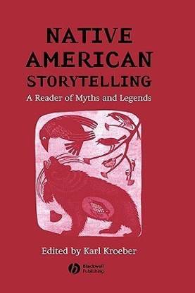 Native American Storytelling - A Reader of Myths and Legends: Buy ...