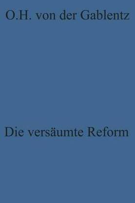 Die versaumte Reform: Buy Die versaumte Reform by Gablentz Otto ...