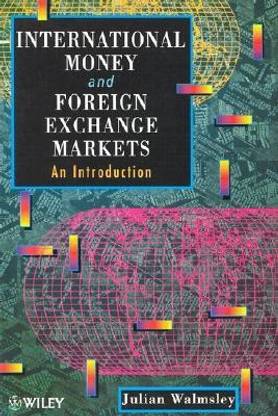 International Money & Foreign Exchange Markets - An Introduction: Buy ...