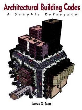 Architectural Building Codes: A Graphic Reference: Buy Architectural ...