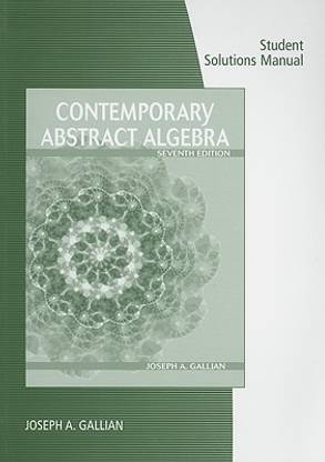 Student Solutions Manual for Contemporary Abstract Algebra: Buy Student ...