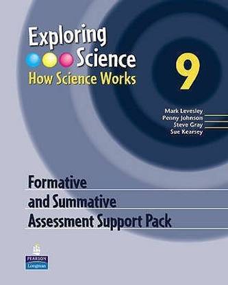 Exploring Science : How Science Works Year 9 Formative and Summative Assessment Support Pack ...