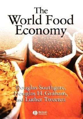 The World Food Economy: Buy The World Food Economy by Southgate D at ...