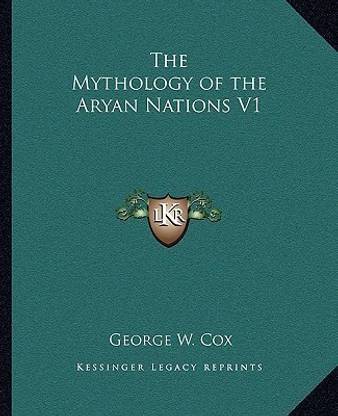 The Mythology of the Aryan Nations V1: Buy The Mythology of the Aryan ...