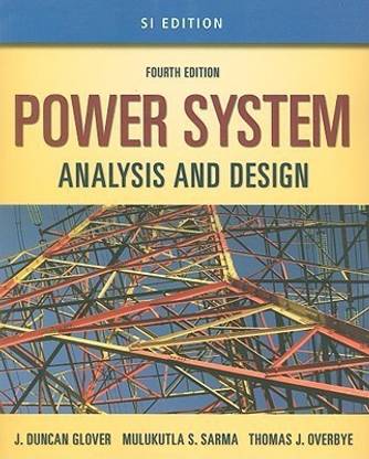 Power System Analysis and Design, SI Edition: Buy Power System Analysis ...