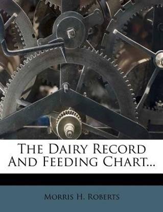 The Dairy Record and Feeding Chart...: Buy The Dairy Record and Feeding ...