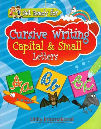 UNITY INTERNATIONS GET READY FOR CURSIVE WRITING CAPITAL & SMALL ...