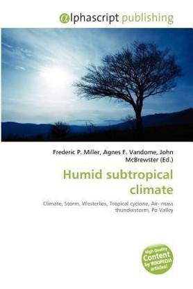 Humid Subtropical Climate: Buy Humid Subtropical Climate by Miller ...