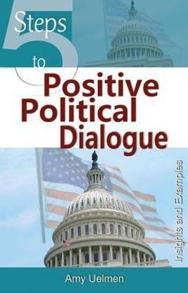 5 Steps to Positive Political Dialogue: Buy 5 Steps to Positive ...
