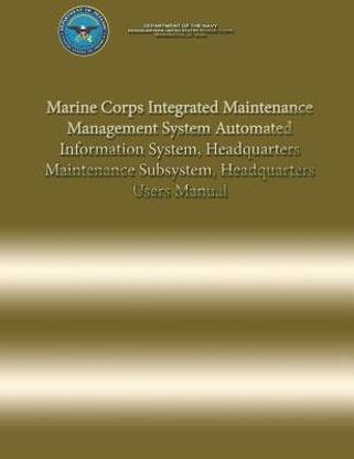 Marine Corps Integrated Maintenance Management System Automated ...