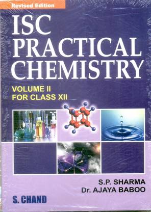 Isc Practical Chemistry XII: Buy Isc Practical Chemistry XII by Sharma ...