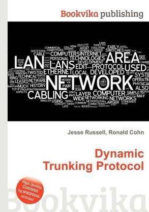 Dynamic Trunking Protocol: Buy Dynamic Trunking Protocol by unknown at ...