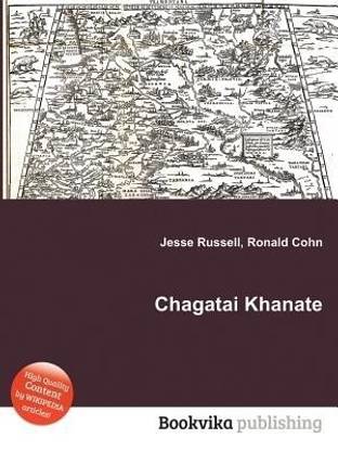 Chagatai Khanate: Buy Chagatai Khanate by Russell Jesse at Low Price in ...