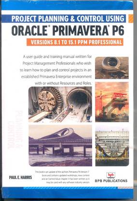 Project Planning and Control Using Oracle Primavera P6: Buy Project Planning and Control Using ...