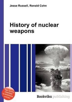 History of Nuclear Weapons: Buy History of Nuclear Weapons by unknown ...