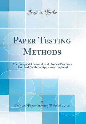 Paper Testing Methods: Buy Paper Testing Methods by Assoc Pulp, Paper ...