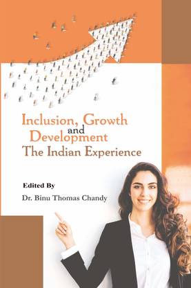 Inclusion Growth and Development The Indian Experience: Buy Inclusion ...
