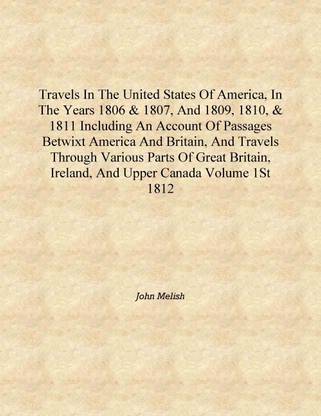 Travels in the United States of America, in the years 1806 & 1807, and ...