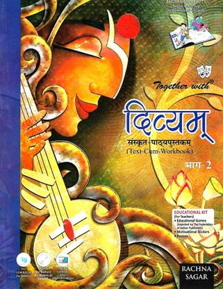 Together With Divyam Sanskrit Text Cum Work Book for Class 7 (Part 2 ...