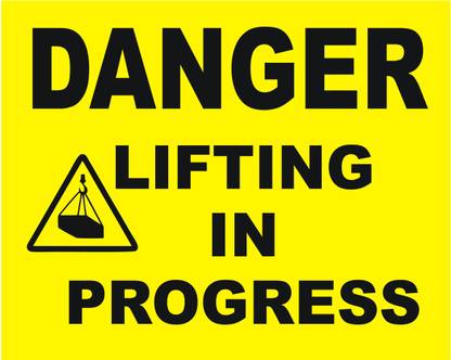 signEver Danger Lifting In Progress For Rooms Banks Office School ...