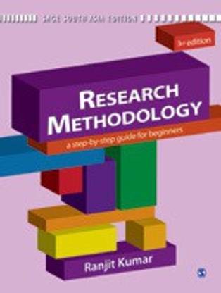 Research Methodology: A Step-By-Step Guide For Beginners 3rd Edition ...