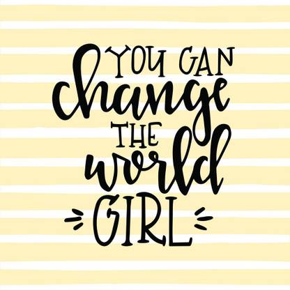 you can change the world girl |Motivational Poster|Inspirational Poster ...