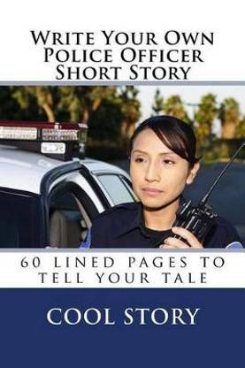 Write Your Own Police Officer Short Story: Buy Write Your Own Police ...