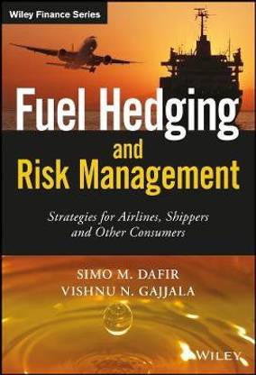 Fuel Hedging And Risk Management - Strategies For Airlines, Shippers ...